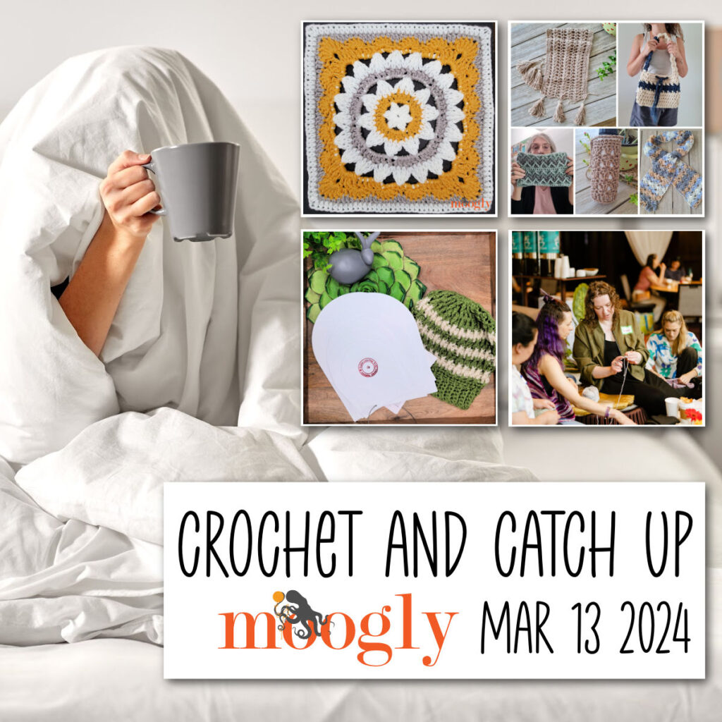 Crochet and Catch Up with Moogly